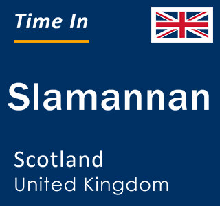 Current Local Time in Slamannan, Scotland, United Kingdom