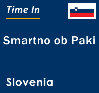 Current Local Time in Smartno ob Paki, Slovenia