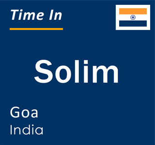 Current Local Time in Solim, Goa, India