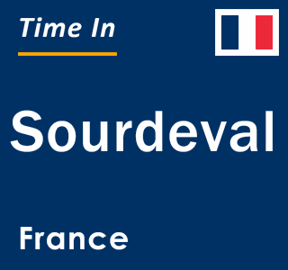 Current Local Time in Sourdeval, France