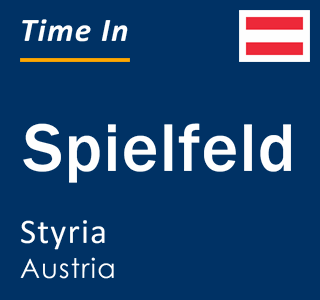 Current Local Time in Spielfeld, Styria, Austria