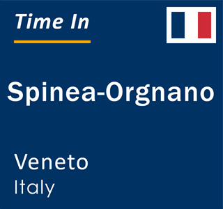 Current Local Time in Spinea-Orgnano, Veneto, Italy