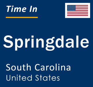 Current Local Time in Springdale, South Carolina, United States