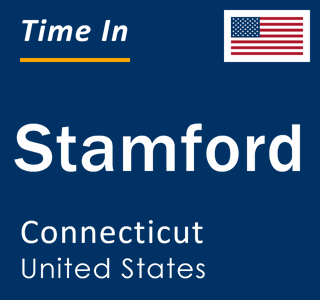 Current Local Time in Stamford, Connecticut, United States