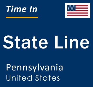 Current Local Time in State Line, Pennsylvania, United States