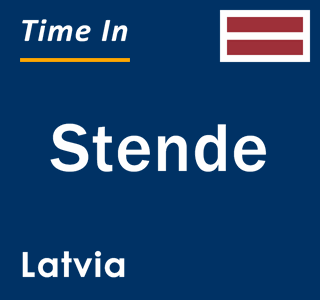 Current Local Time in Stende, Latvia