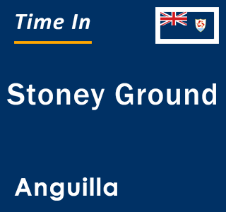 Current Local Time in Stoney Ground, Anguilla