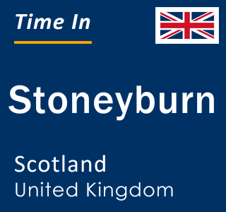 Current Local Time in Stoneyburn, Scotland, United Kingdom