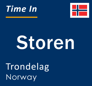 Current Local Time in Storen, Trondelag, Norway