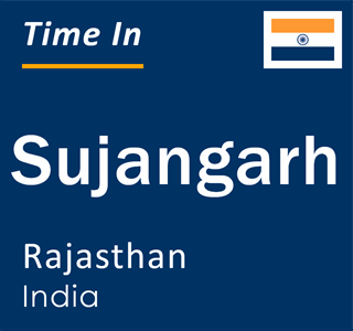 Current Local Time in Sujangarh, Rajasthan, India