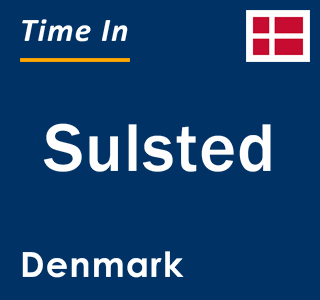 Current Local Time in Sulsted, Denmark