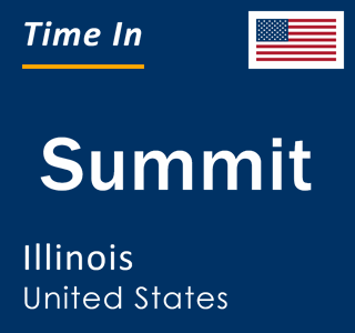 Current Local Time in Summit, Illinois, United States