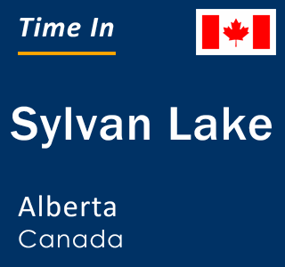 Current Local Time in Sylvan Lake, Alberta, Canada