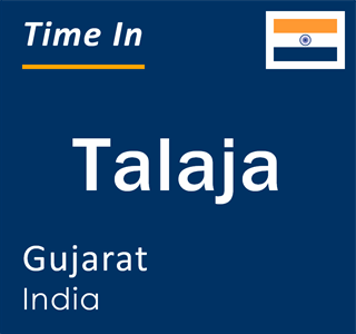 Current Local Time in Talaja, Gujarat, India
