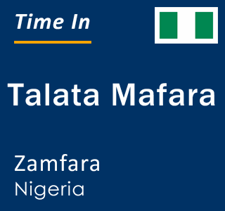 Current Local Time in Talata Mafara, Zamfara, Nigeria
