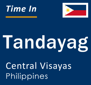 Current Local Time in Tandayag, Central Visayas, Philippines
