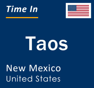 Current Local Time in Taos, New Mexico, United States