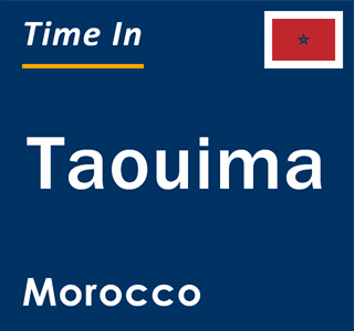 Current Local Time in Taouima, Morocco