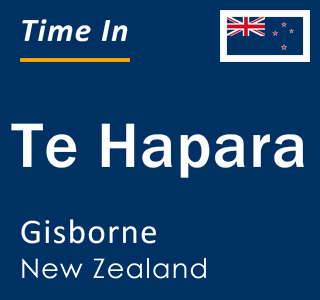 Current Local Time in Te Hapara, Gisborne, New Zealand