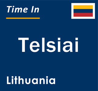 Current Local Time in Telsiai, Lithuania