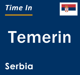 Current Local Time in Temerin, Serbia