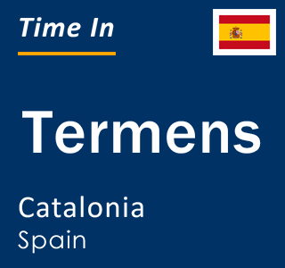 Current Local Time in Termens, Catalonia, Spain