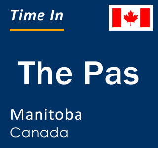 Current Local Time in The Pas, Manitoba, Canada