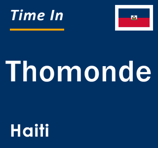 Current Local Time in Thomonde, Haiti