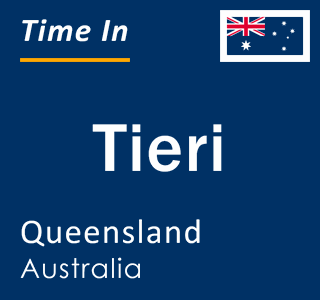 Current Local Time in Tieri, Queensland, Australia