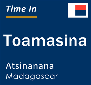 Current Local Time in Toamasina, Atsinanana, Madagascar