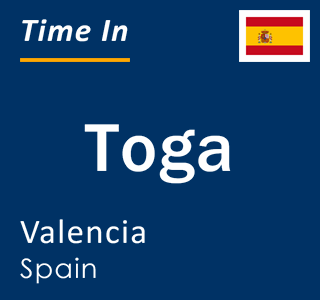 Current Local Time in Toga, Valencia, Spain