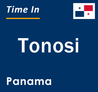 Current Local Time in Tonosi, Panama