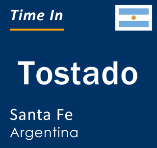 Current Local Time in Tostado, Santa Fe, Argentina