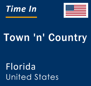Current Local Time in Town 'n' Country, Florida, United States
