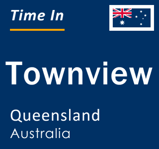 Current Local Time in Townview, Queensland, Australia
