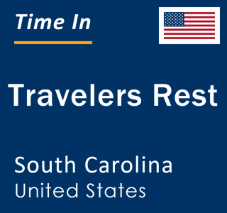 Current Local Time in Travelers Rest, South Carolina, United States