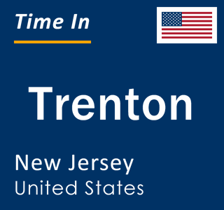 Current Local Time in Trenton, New Jersey, United States