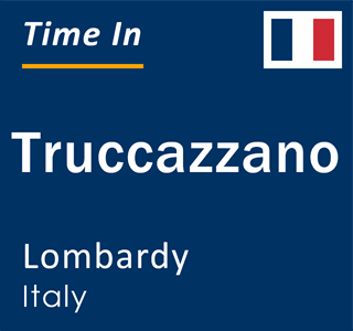 Current Local Time in Truccazzano, Lombardy, Italy