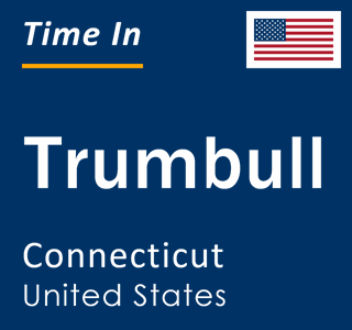 Current Local Time in Trumbull, Connecticut, United States
