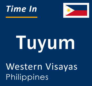 Current Local Time in Tuyum, Western Visayas, Philippines
