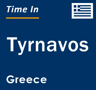 Current Local Time in Tyrnavos, Greece