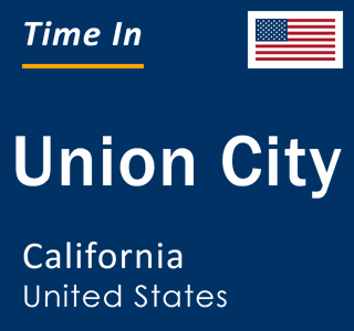 Current Local Time in Union City, California, United States