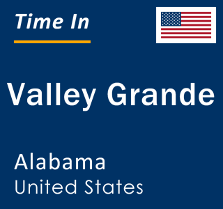 Current Local Time in Valley Grande, Alabama, United States