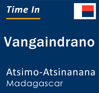 Current Local Time in Vangaindrano, Atsimo-Atsinanana, Madagascar