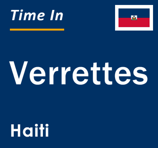 Current Local Time in Verrettes, Haiti
