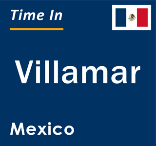 Current Local Time in Villamar, Mexico