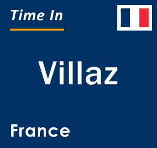 Current Local Time in Villaz, France