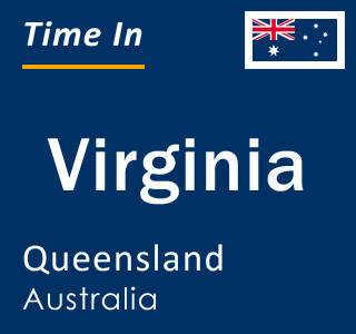 Current Local Time in Virginia, Queensland, Australia