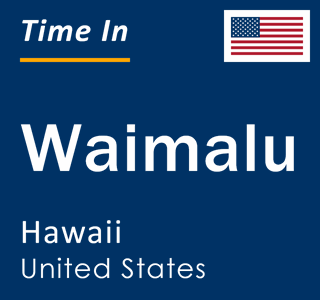 Current Local Time in Waimalu, Hawaii, United States