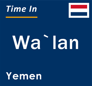 Current Local Time in Wa`lan, Yemen